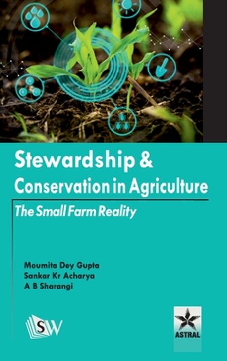 Stewardship and Conservation in Agriculture | Gupta, Moumita Dey - 교보문고