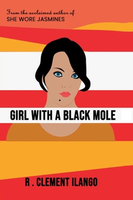 Girl with a Black Mole | Ilango, R. Clement - 교보문고