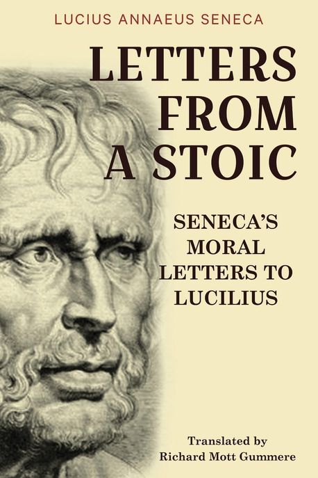 Letters from a Stoic | Seneca, Lucius Annaeus - 교보문고