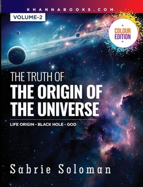 The Truth of the Origin of the Universe (Life Origin - Black Hole-God ...