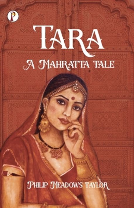 Tara a Mahratta Tale | Taylor, Philip Meadows - 교보문고