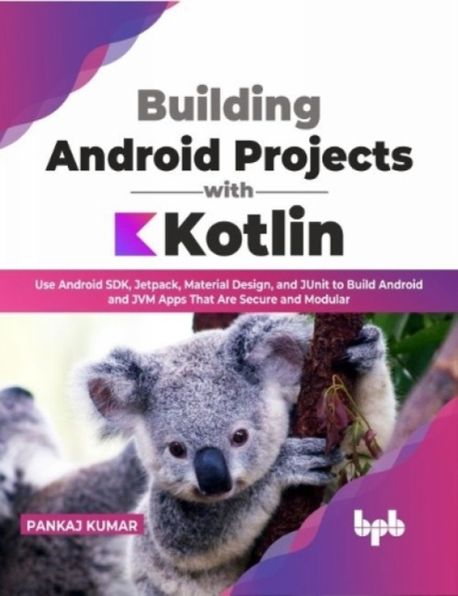 Building Android Projects with Kotlin | Pankaj Kumar - 교보문고