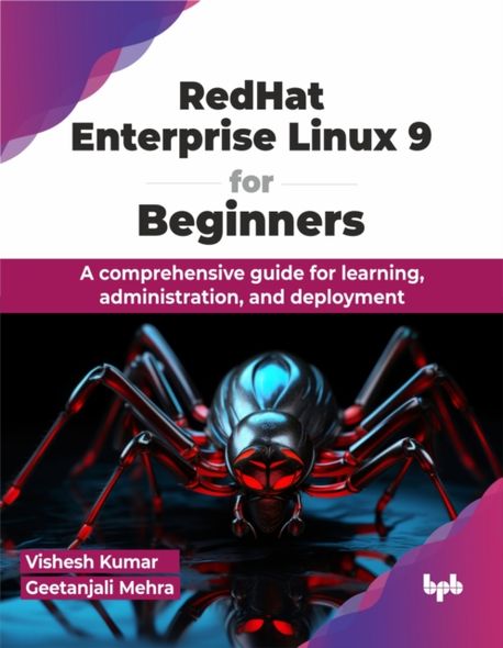 Redhat Enterprise Linux 9 for Beginners | Kumar, Vishesh - 교보문고
