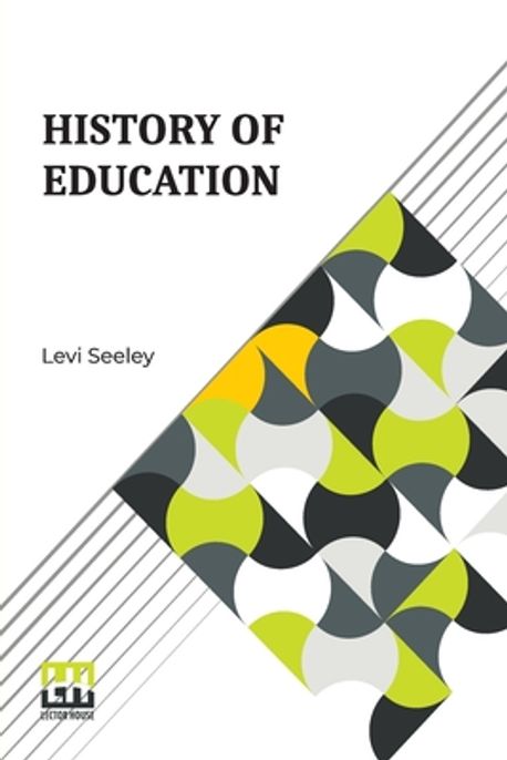 History Of Education | Seeley, Levi - 교보문고