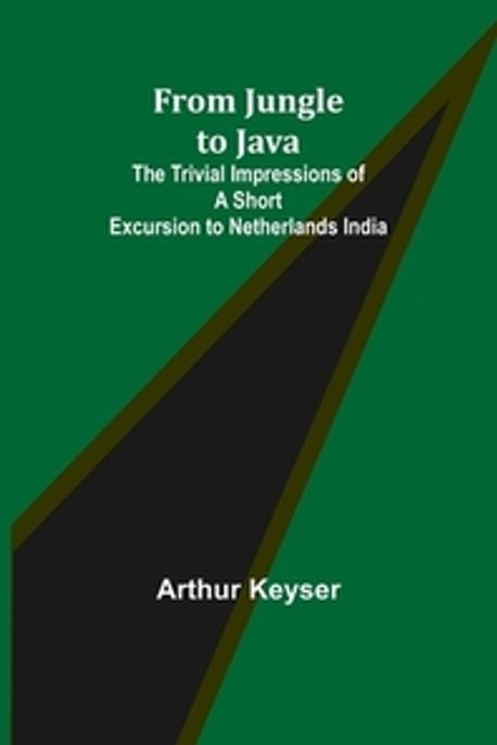 From Jungle to Java | Keyser, Arthur - 교보문고