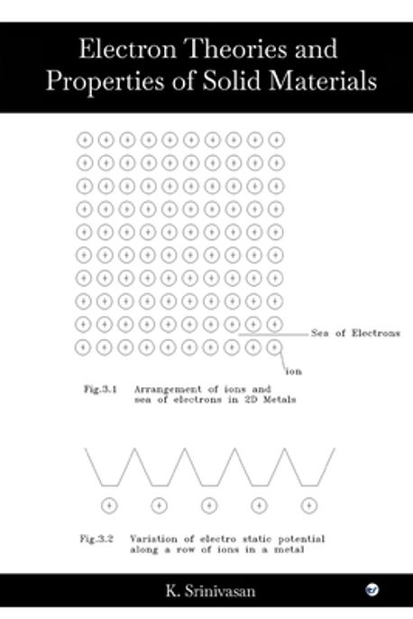 Electron Theories and Properties of Solid Materials | K. Srinivasan - 교보문고