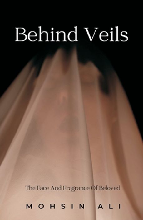 Behind veils | Ali, Mohsin - 교보문고