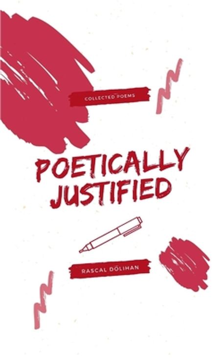 Poetically Justified | Dolihan, Rascal - 교보문고