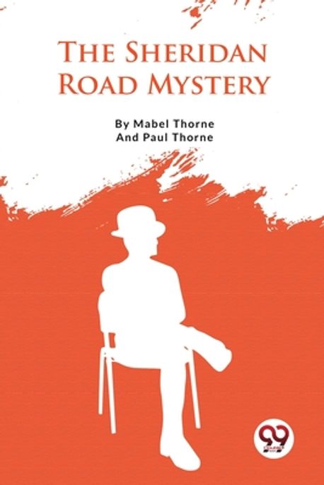 The Sheridan Road Mystery | Thorne, Mabel - 교보문고
