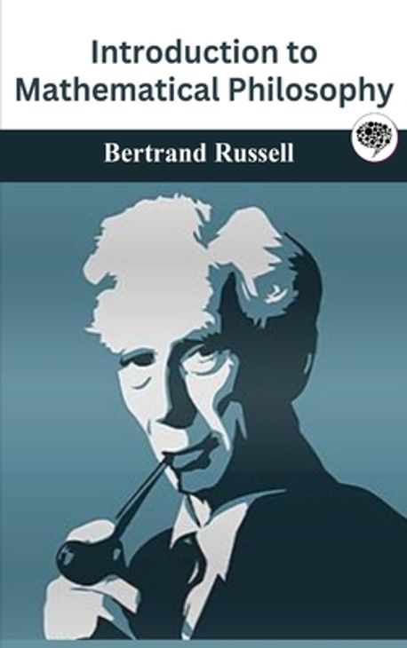 Introduction to Mathematical Philosophy | Russell, Bertrand - 교보문고