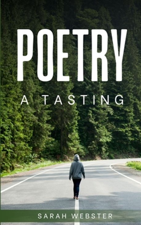 Poetry - a tasting | Webster, Sarah - 교보문고