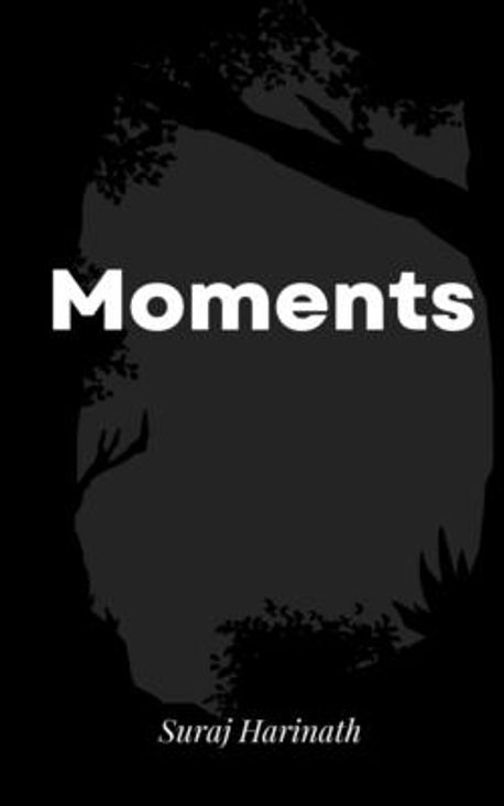 Moments | Harinath, Suraj - 교보문고