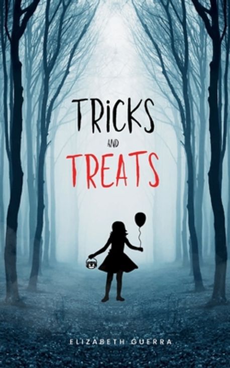 Tricks and Treats | Guerra, Elizabeth - 교보문고