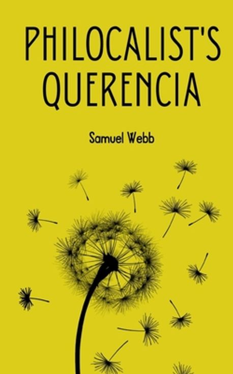 Philocalist's Querencia | Webb, Samuel - 교보문고