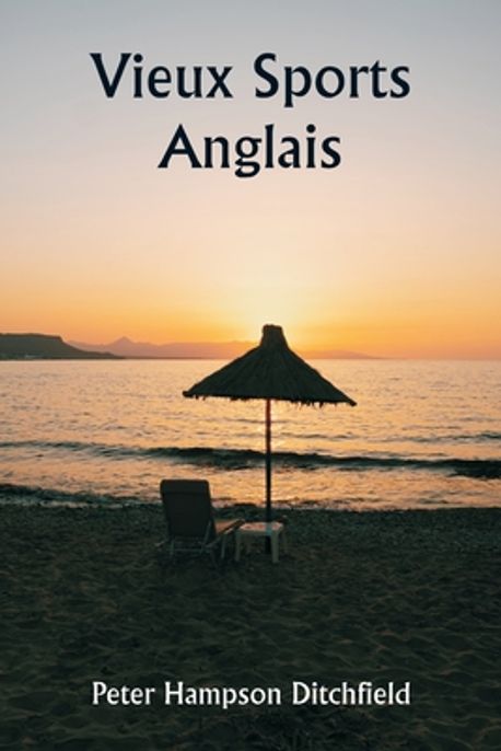 Old English Sports | Ditchfield, Peter Hampson - 교보문고