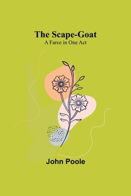 The Scape-Goat | Poole, John - 교보문고