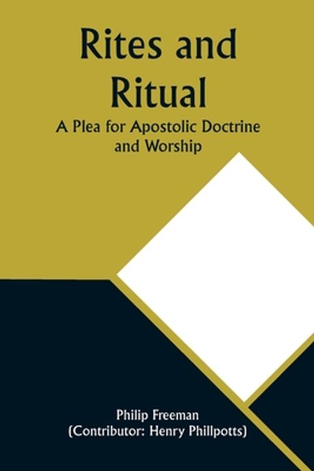 Rites and Ritual | Phillpotts), Philip Freeman - 교보문고
