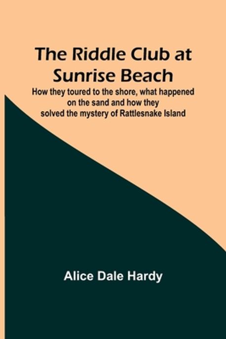 The Riddle Club at Sunrise Beach; How they toured to the shore, what ...