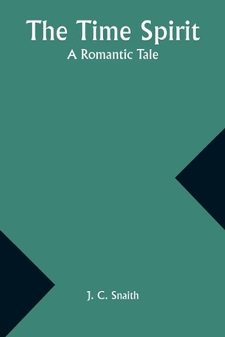 The time spirit | Snaith, J. - 교보문고