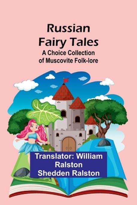 Russian Fairy Tales | Ralston, William Ralston - 교보문고