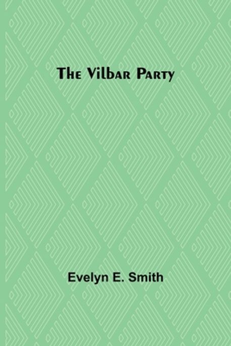 The Vilbar Party | Smith, Evelyn E. - 교보문고