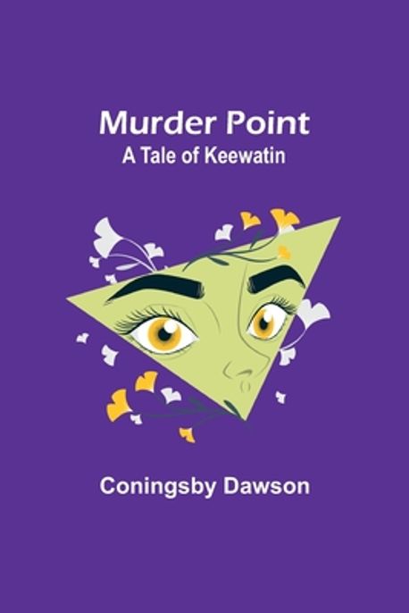 Murder Point | Dawson, Coningsby - 교보문고