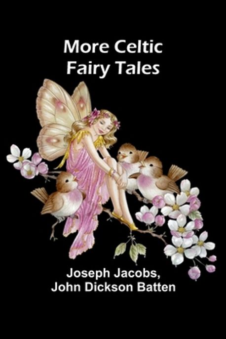 More Celtic Fairy Tales | Jacobs, Joseph - 교보문고