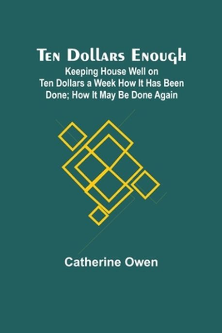 Ten Dollars Enough | Owen, Catherine - 교보문고