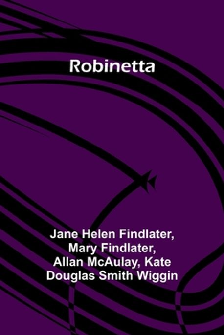 Robinetta | Findlater, Jane Helen - 교보문고