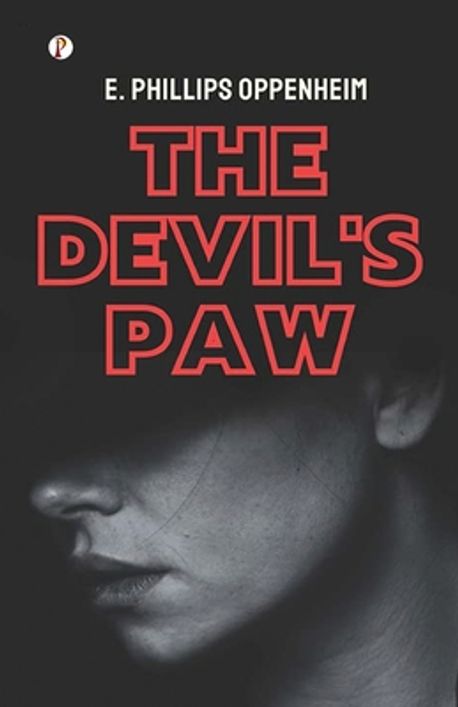 The Devil's Paw | Oppenheim, E. Phillips - 교보문고