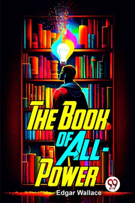 The Book Of All-Power | Wallace, Edgar - 교보문고