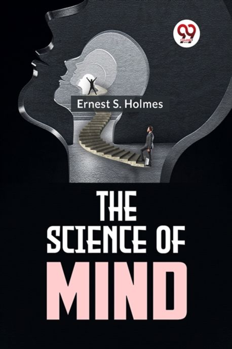 The Science Of Mind | Ernest S., Holmes - 교보문고