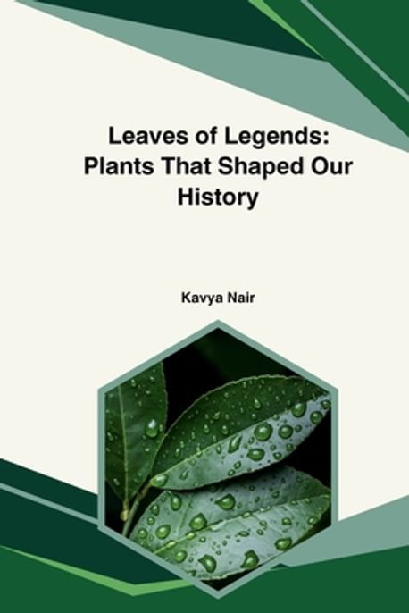 Leaves of Legends | Nair, Kavya - 교보문고