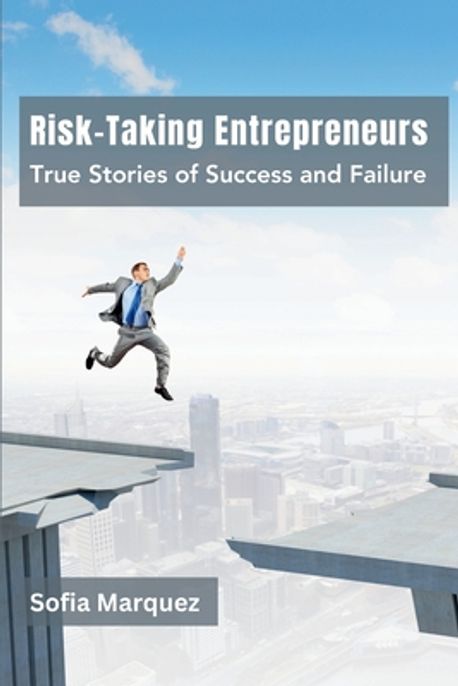 Risk-Taking Entrepreneurs | Marquez, Sofia - 교보문고