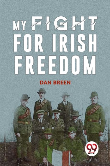 My Fight For Irish Freedom | Breen, Dan - 교보문고