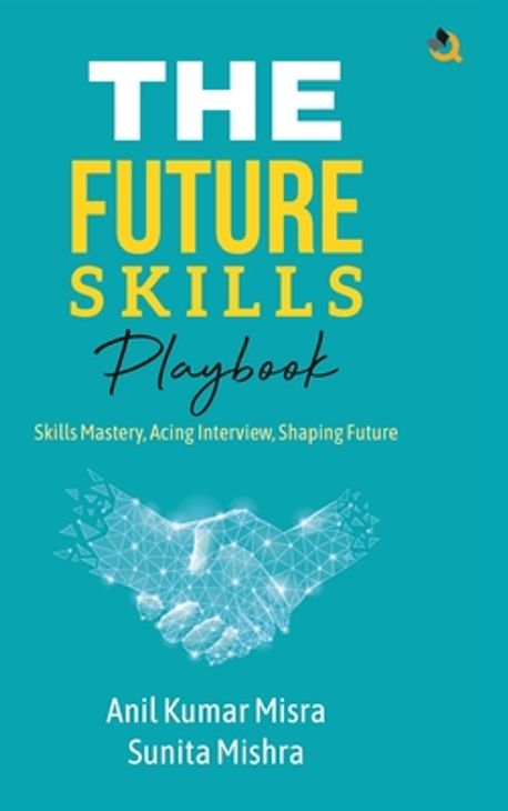 The Future Skills Playbook | Misra, Anil Kumar - 교보문고