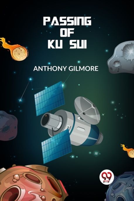 The Passing Of Ku Sui | Gilmore Anthony - 교보문고