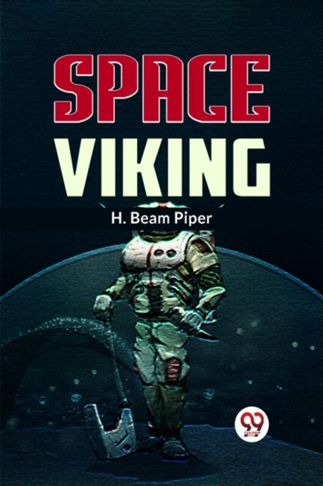 Space Viking | Beam Piper H - 교보문고