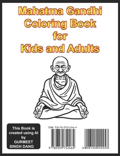 Mahatma Gandhi Coloring Book for Kids and Adults | Dang, Gurmeet Singh ...