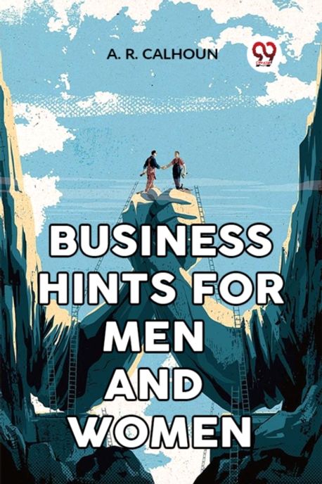 Business Hints For Men And Women | R Calhoun a - 교보문고