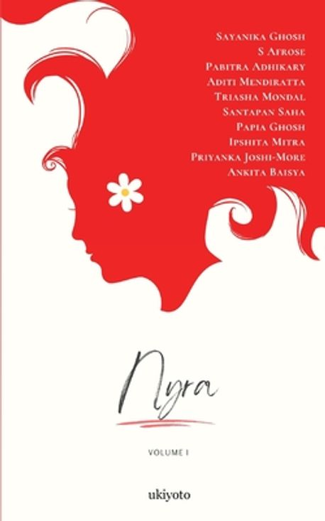 Nyra Volume I | Sayanika Ghosh - 교보문고