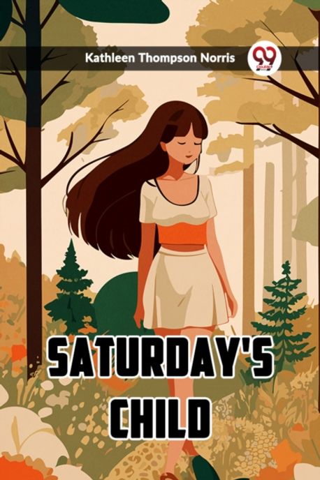 Saturday's Child | Norris, Kathleen Thompson - 교보문고