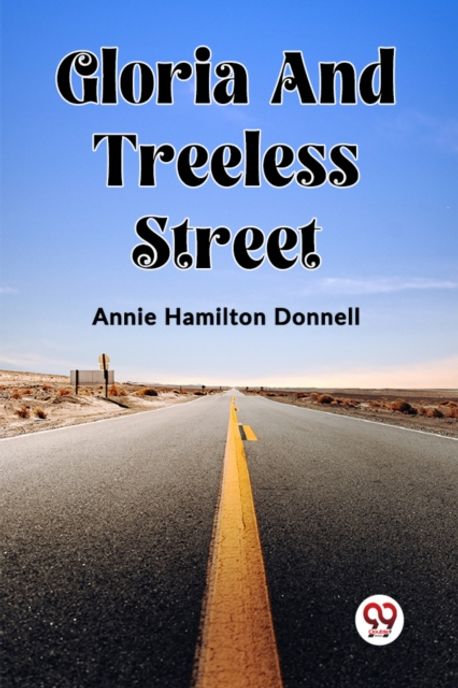 Gloria And Treeless Street | Donnell, Annie Hamilton - 교보문고