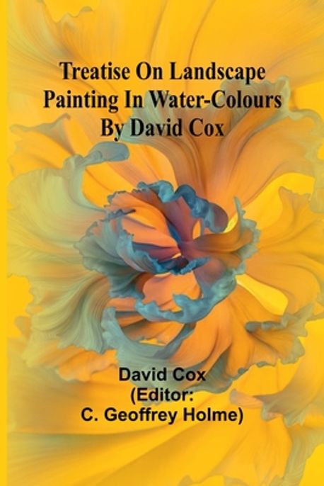 Treatise on landscape painting in water-colours by David Cox | Cox ...