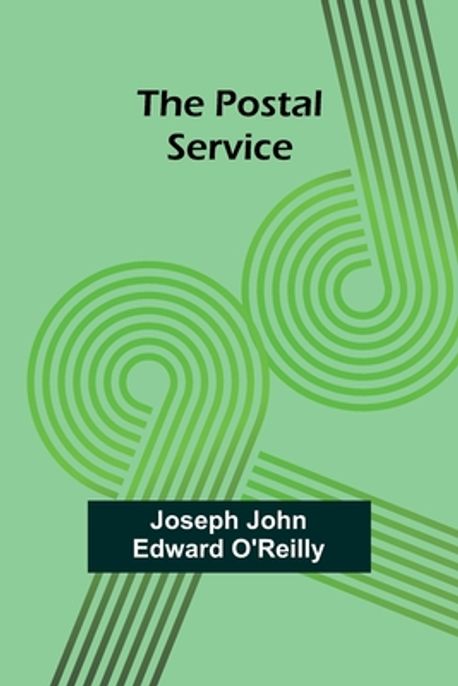 The Postal Service | John Edward O'Reilly, Joseph - 교보문고