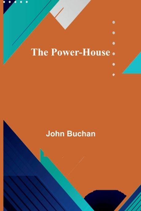 The Power-House | Buchan, John - 교보문고