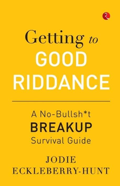 Getting to Good Riddance | Eckleberry-Hunt, Jodie - 교보문고