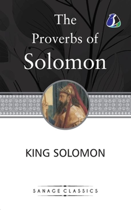 The Proverbs of Solomon | Solomon, King - 교보문고
