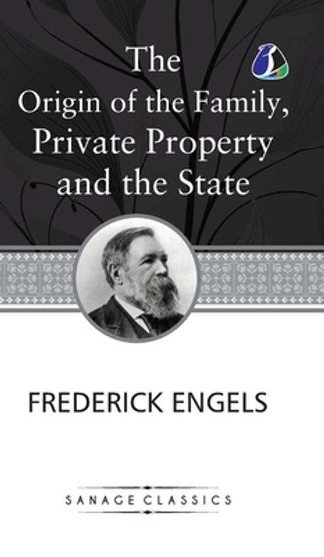 The Origin of the Family, Private Property and the State (Hardcover ...