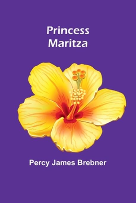 Princess Maritza | James Brebner, Percy - 교보문고